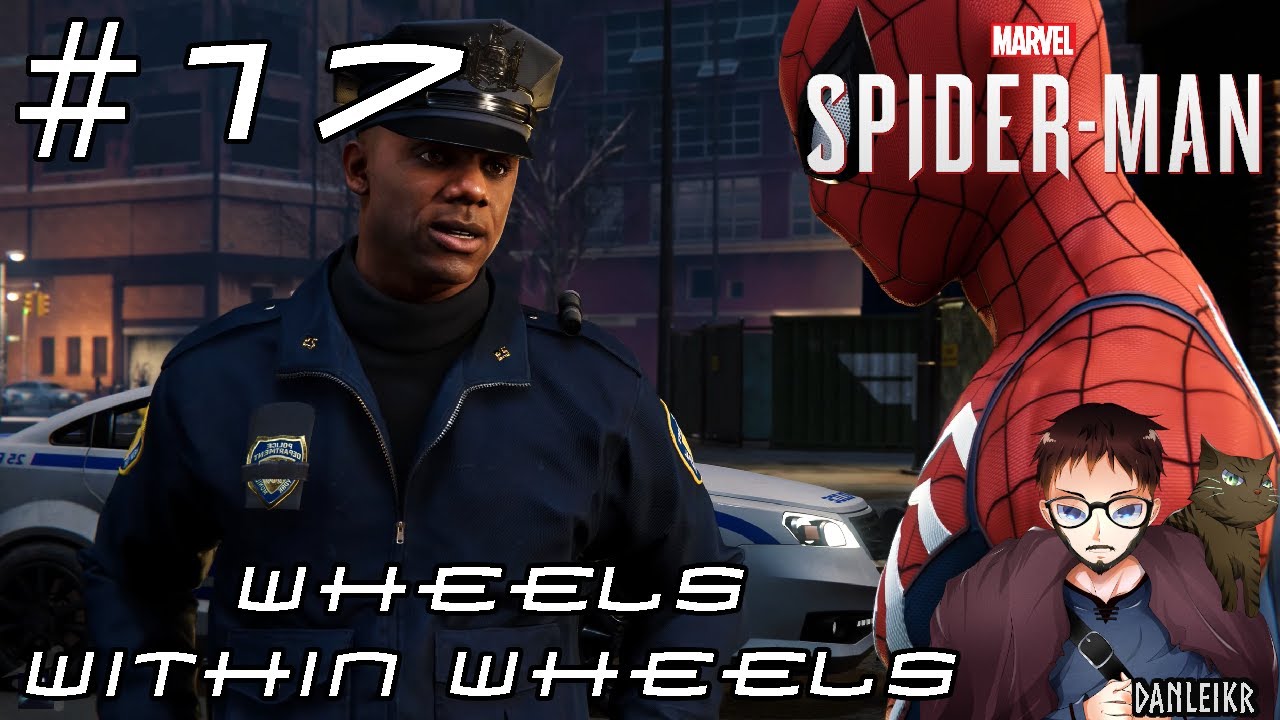 Wheels Within Wheels - Marvel's Spider-Man Let's Play - Episode #17 ...