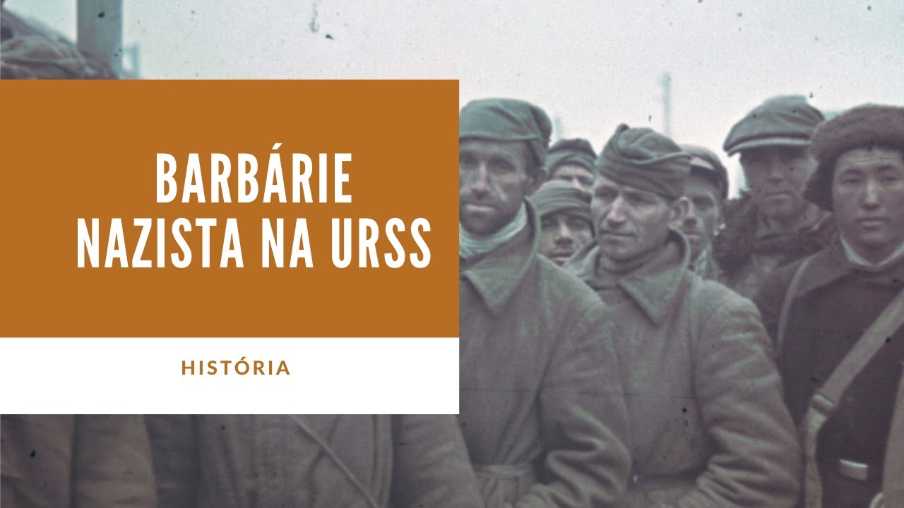 A Barbárie Nazista na URSS: Os Prisioneiros de Guerra da URSS. - YouTube