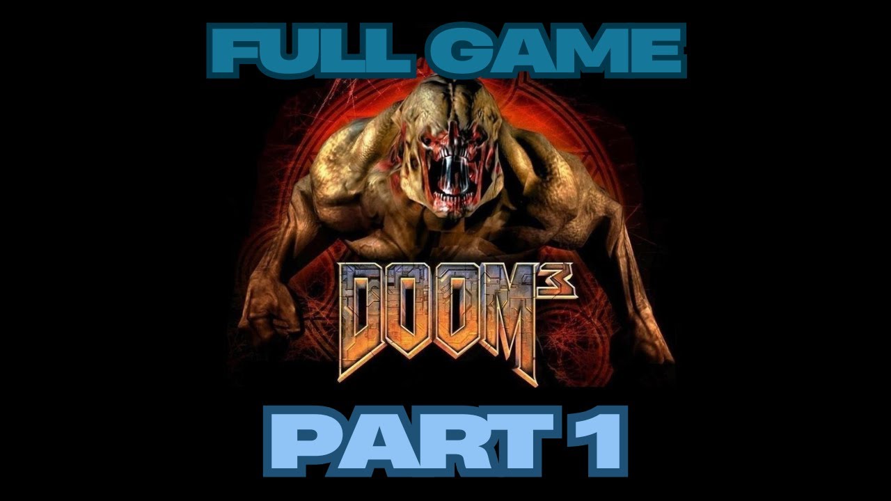 DOOM 3 BFG Edition Full Game Gameplay Walkthrough Campaign Part 1 No ...