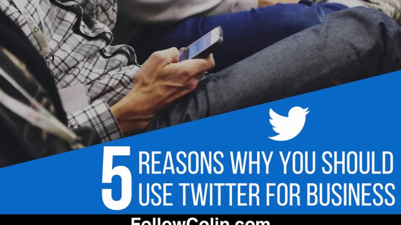 5 Reasons Why You should Use Twitter for business - YouTube