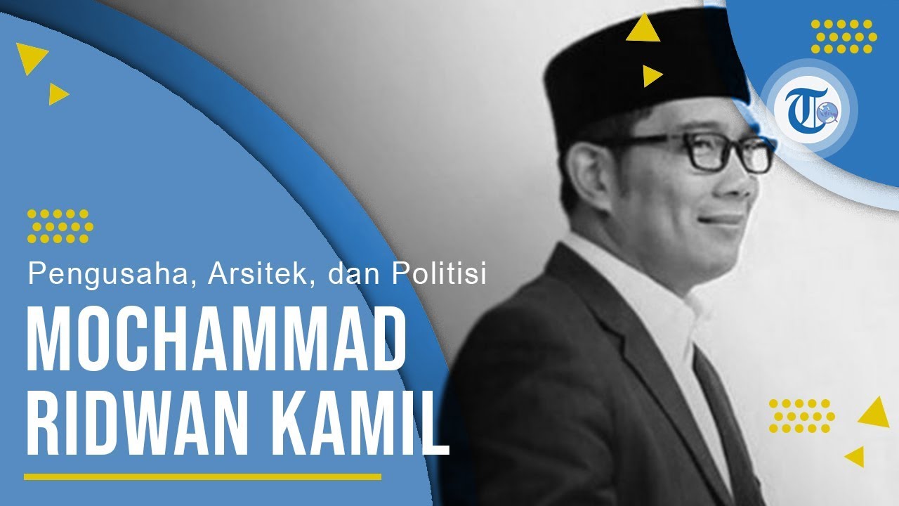 Profil Mochammad Ridwan Kamil - Pengusaha, Arsitek, dan Politisi - YouTube