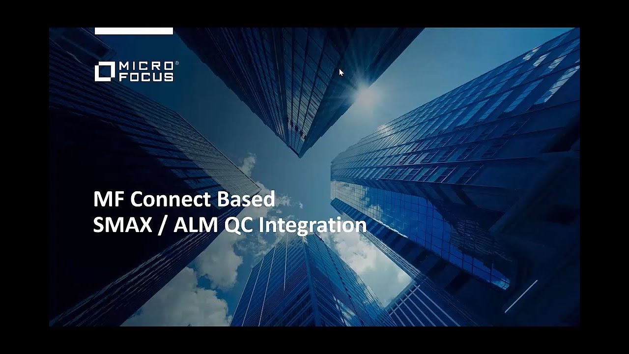 Micro Focus Connect SMAX to QC Integration - YouTube