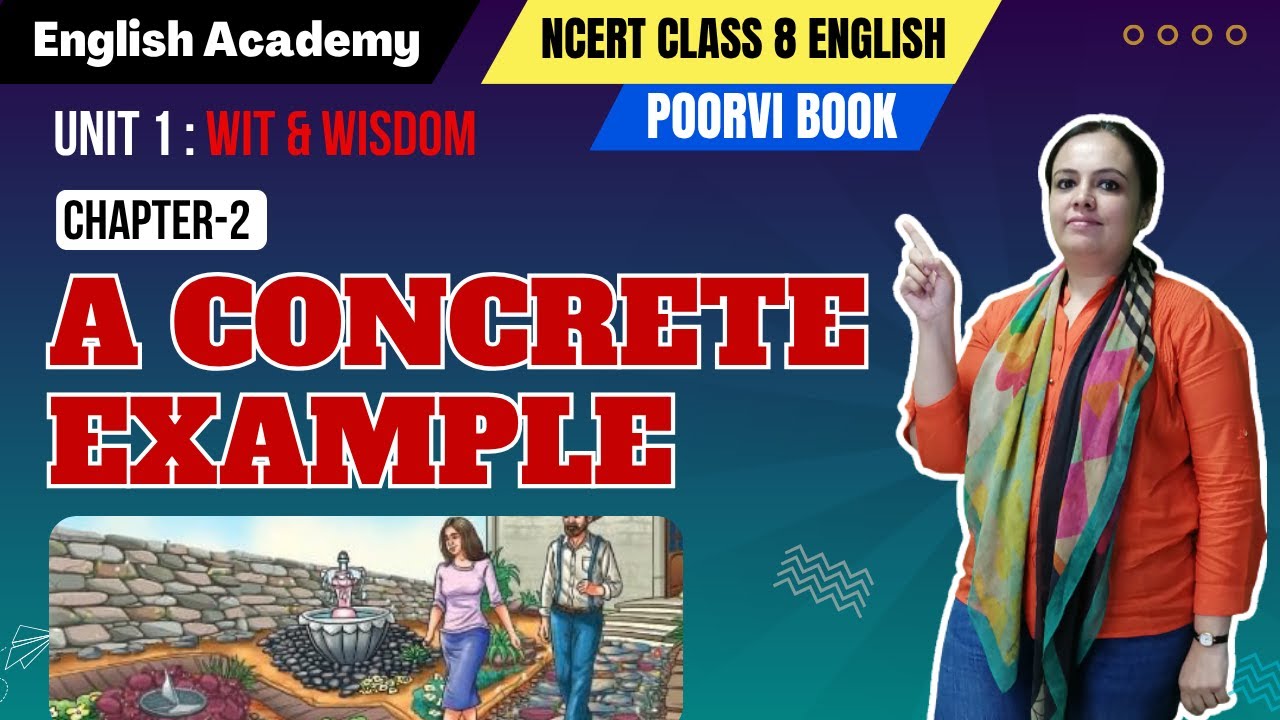 A Concrete Example - Class 8 English Poorvi book - Wit and Wisdom ...