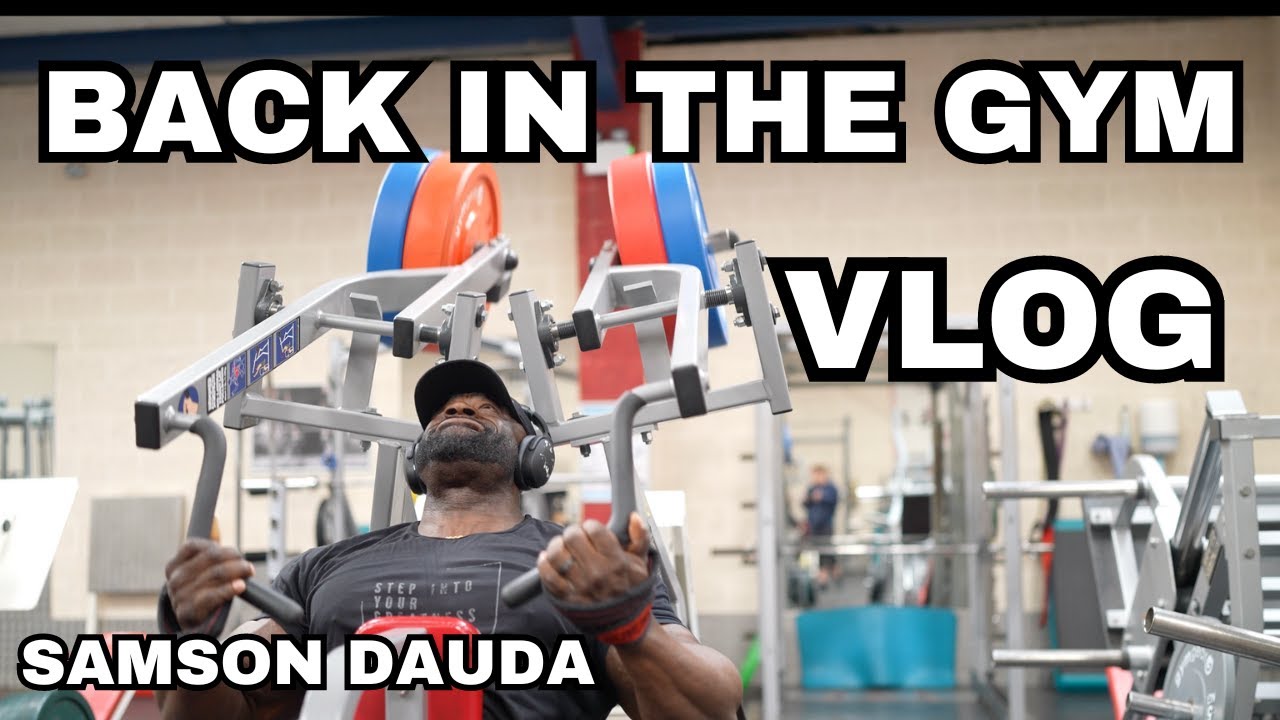 Back in the gym & vlog | Samson Dauda - YouTube