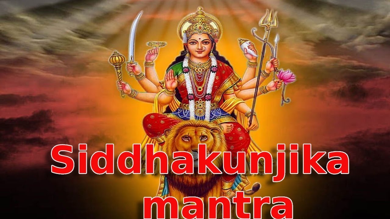 Siddha kunjika mantra l VERY POWERFUL MANTRA - YouTube