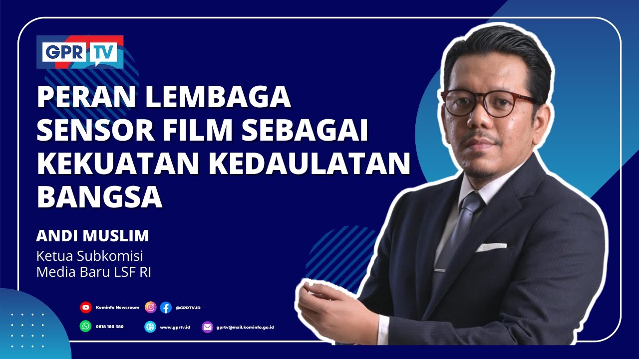 Peran Lembaga Sensor Film Sebagai Kekuatan Kedaulatan Bangsa | Kominfo ...