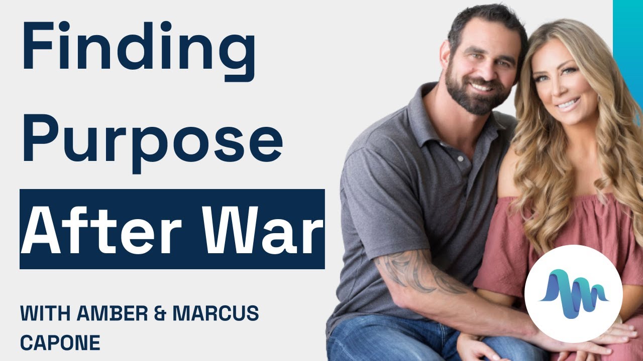 Amber & Marcus Capone - Finding Purpose After War: Healing with ...