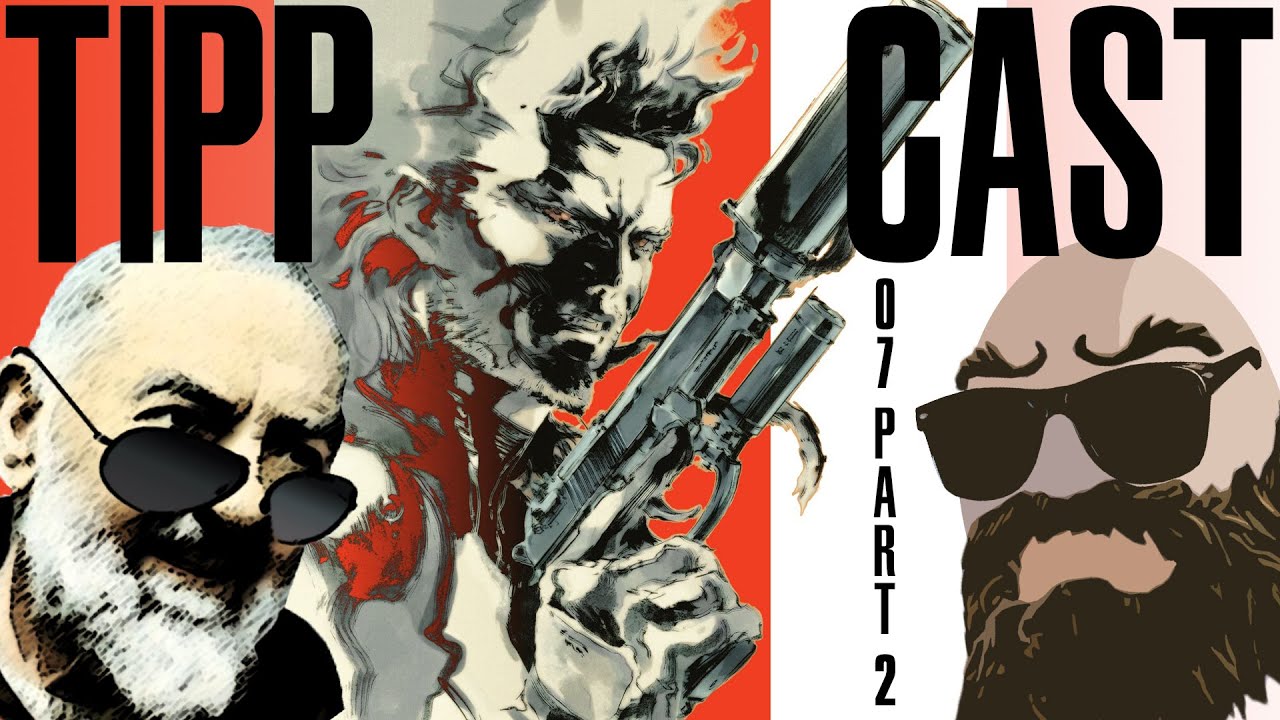 TippCast 07 - The Most profound video game ever made - Metal Gear Solid ...