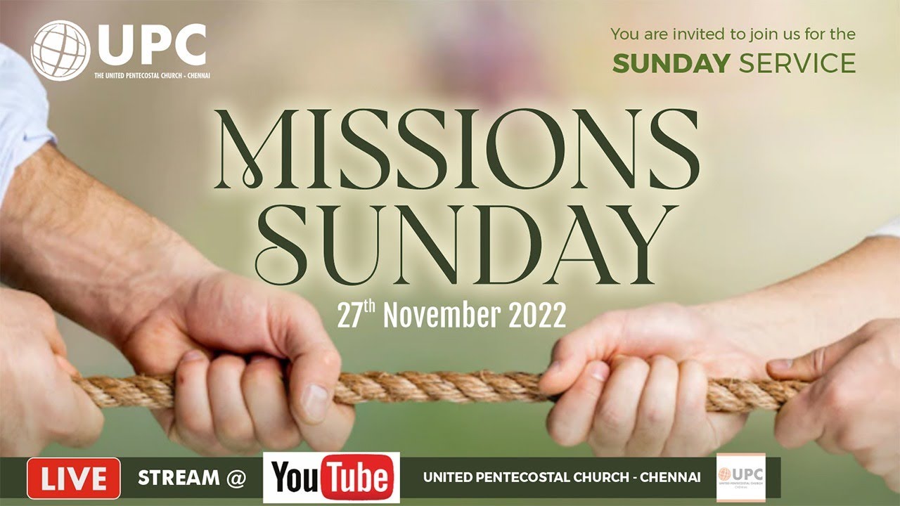 MISSIONS SUNDAY | 27-11-22 | UPC CHENNAI | REV. JOSEPH MATHEW (Light ...
