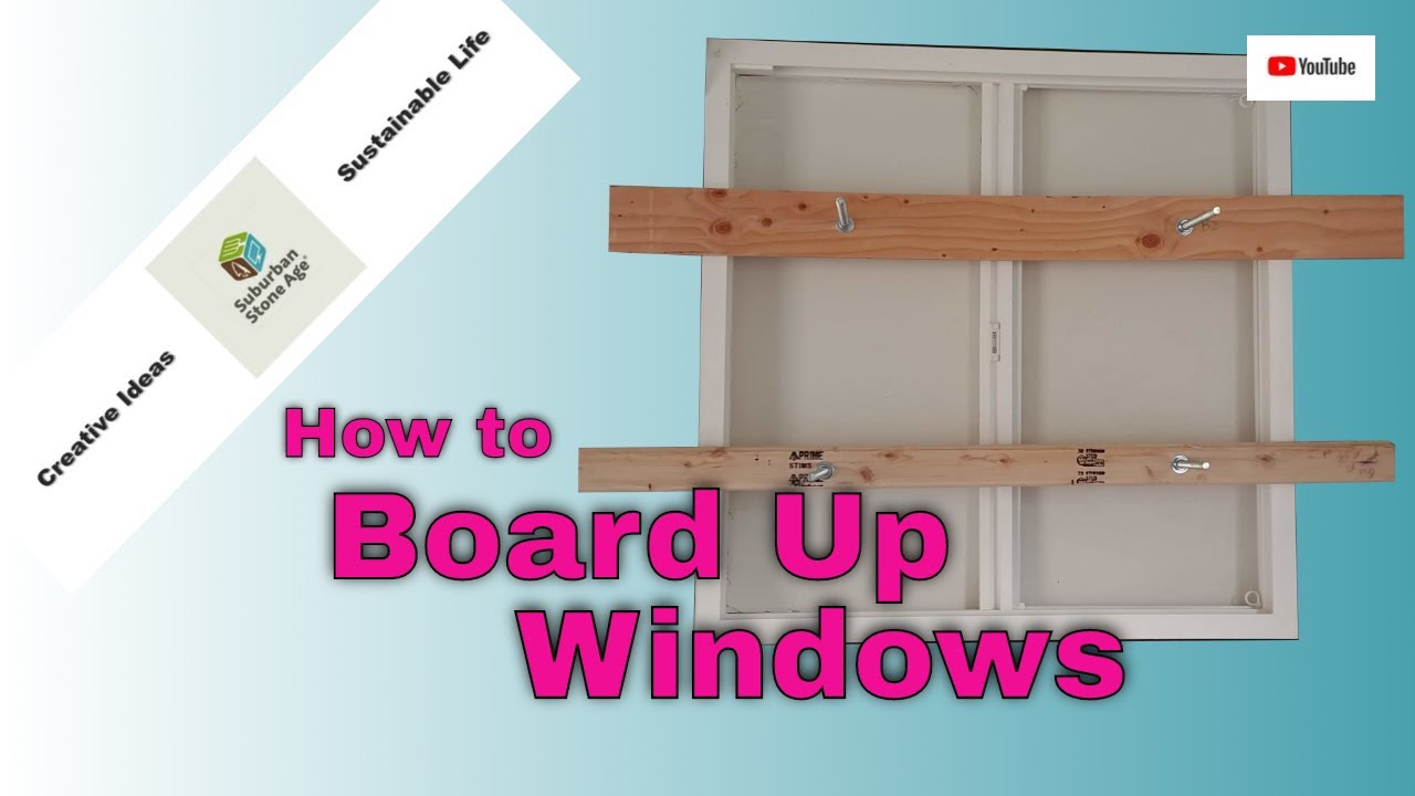 You Bought Vacant Desert Land - Now What?! Part 5 How to Board up ...