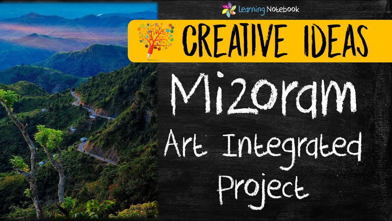 Mizoram Art Integrated Project | NCERT - CBSE | Creative ideas | Art ...