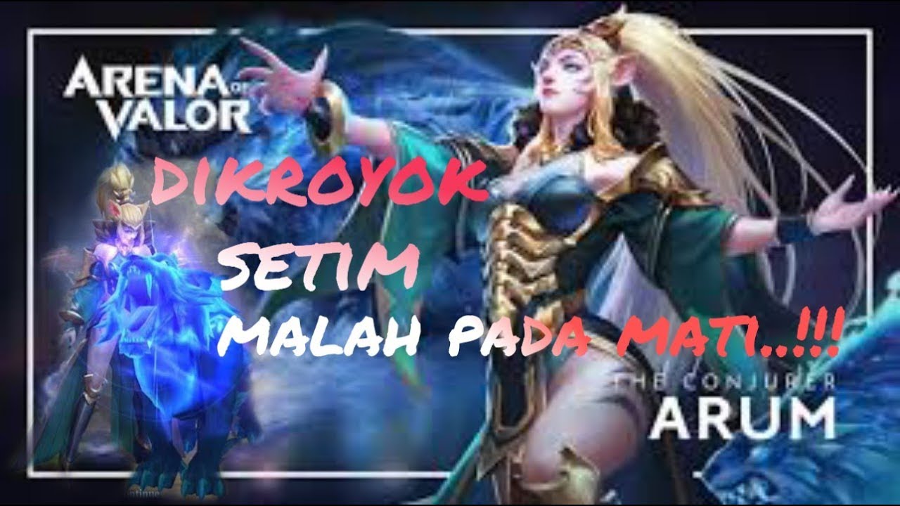 Gameplay "ARUM " Arena Of Valor - YouTube