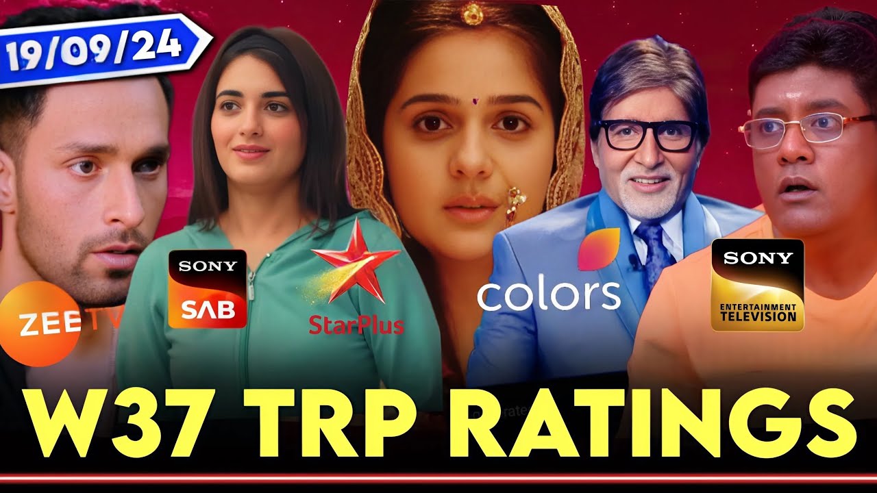Barc TRP of Week 37 (2024) | All Serials of Colors, StarPlus, Zee, Sony ...
