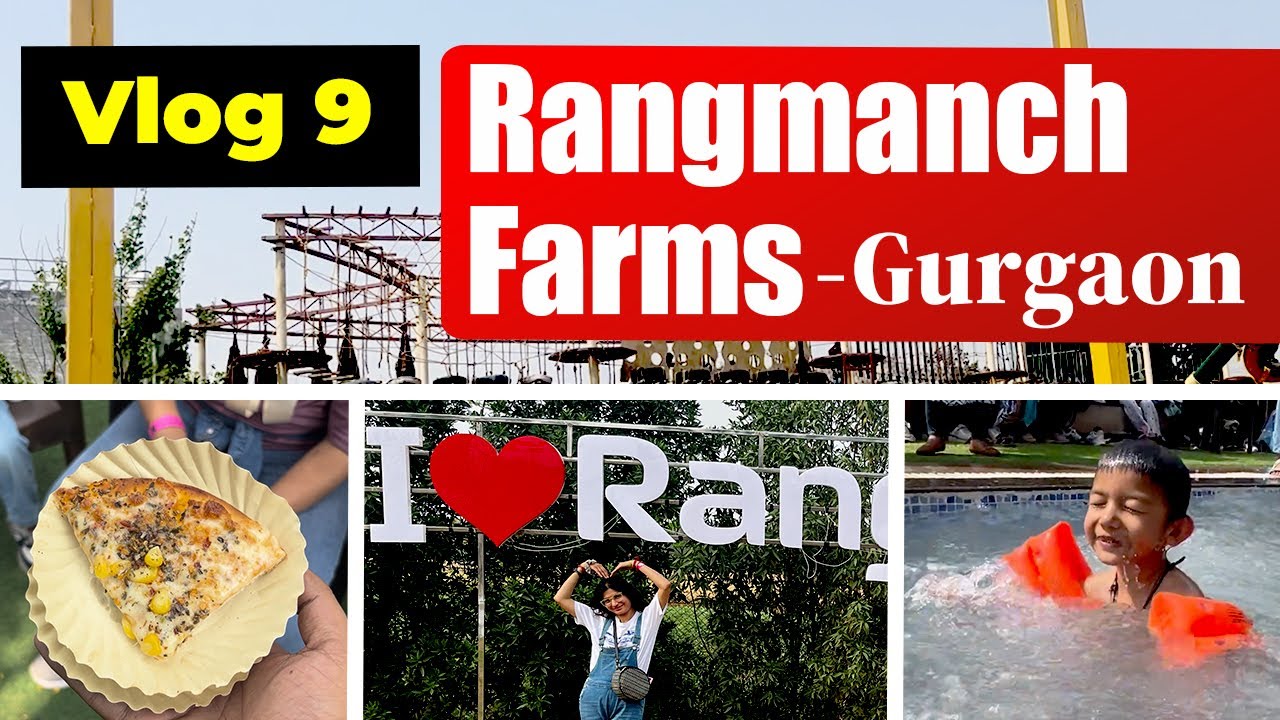 Rangmanch Farms Gurgaon, 75+ activities, 25 + Meal options UNLIMITED! I ...