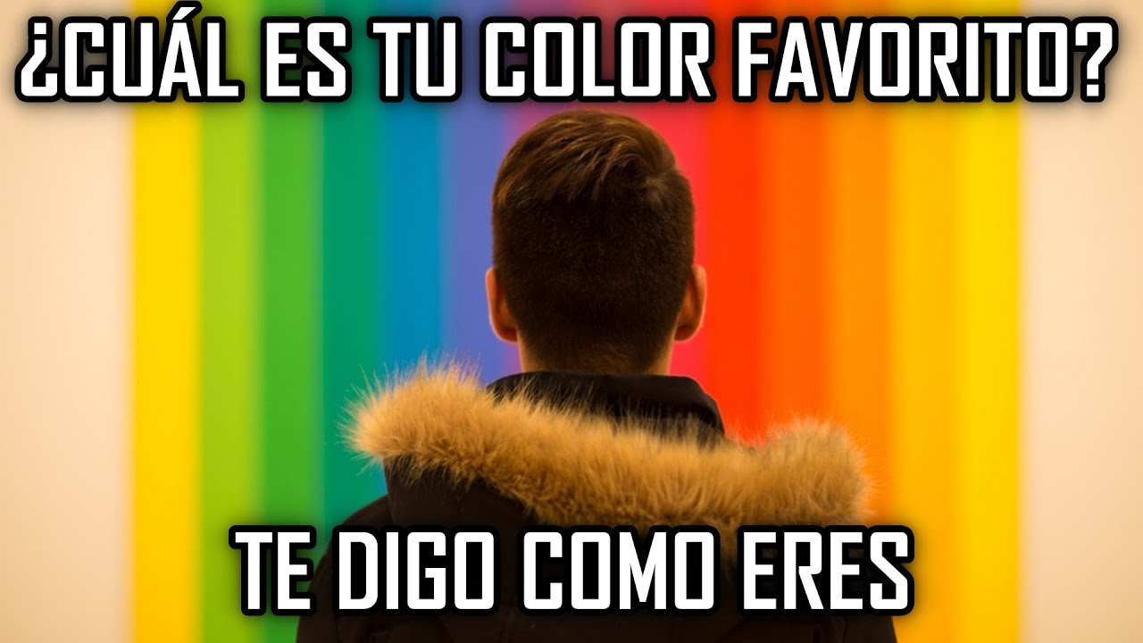 QUE DICE SOBRE TI TU COLOR FAVORITO | Test de Personalidad - YouTube