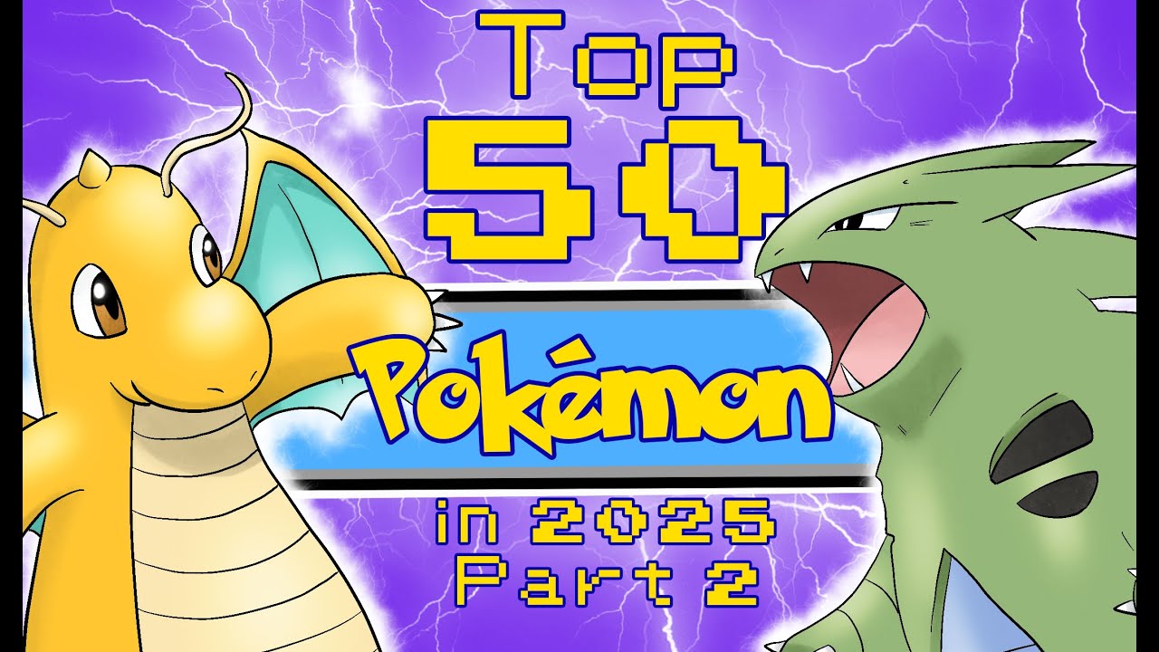 Top 50 Pokémon in 2025 Part 2│Effective Base Stat Totals - YouTube