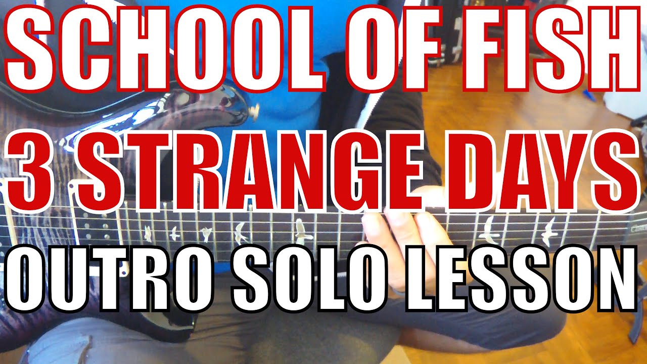 School of Fish - 3 Strange Days Outro Solo - Guitar Lesson - YouTube