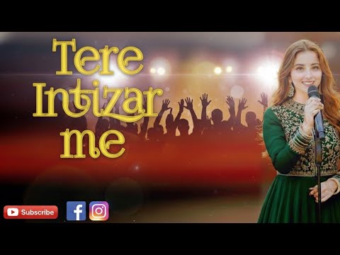 तेरे इतंजार में रोमेंटिक हिंदी गाने|| 💕tere intizar me love 💕 songs 
