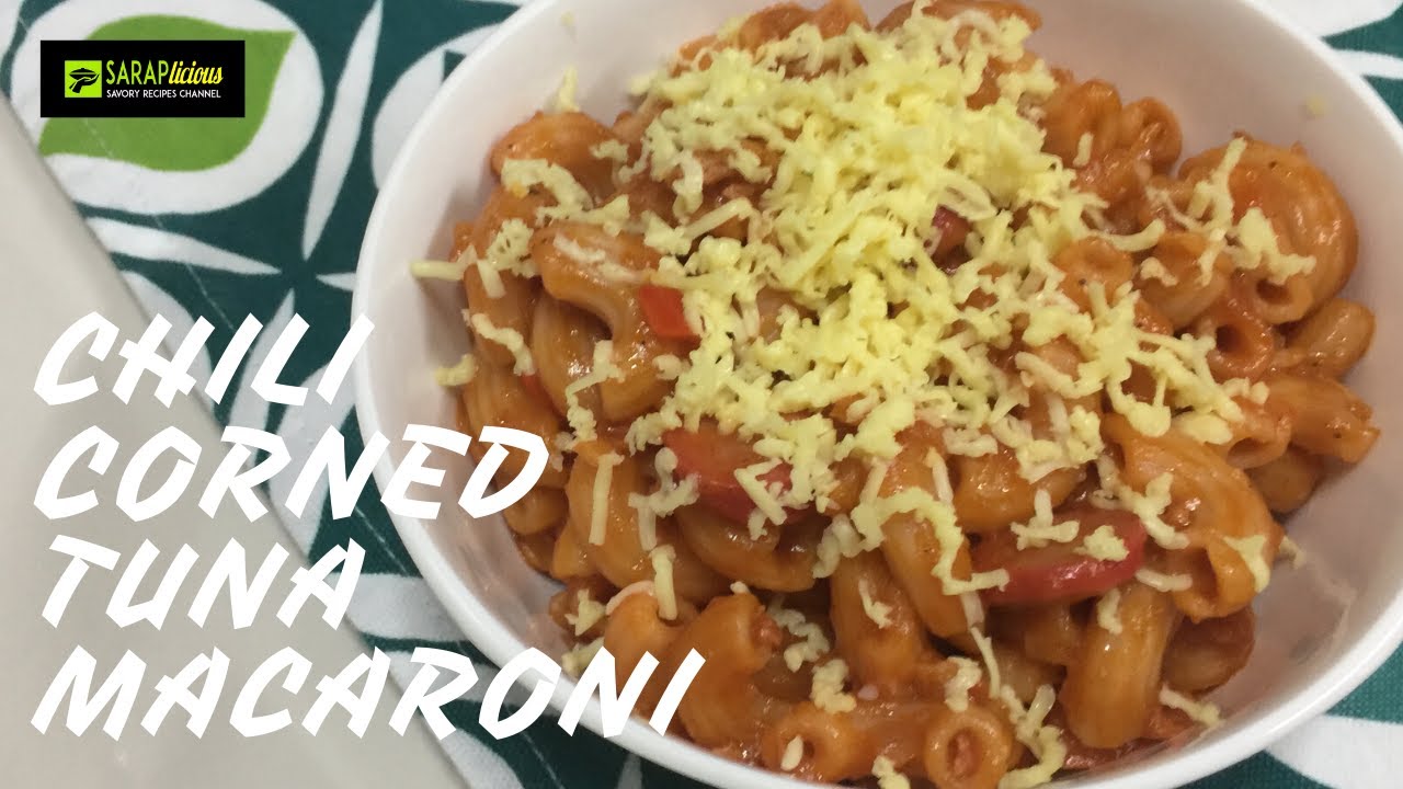 Chili Corned Tuna Macaroni - YouTube