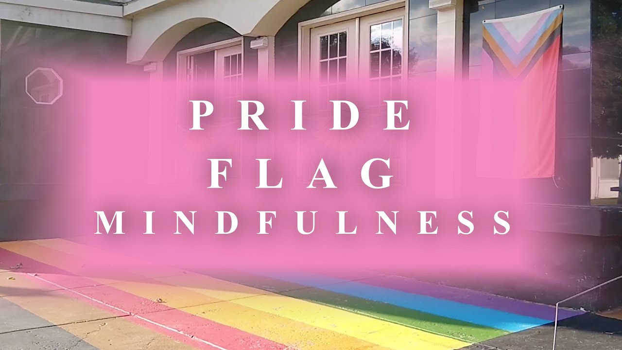 LGBTQ guided meditation: Pride Flag Mindfulness - YouTube