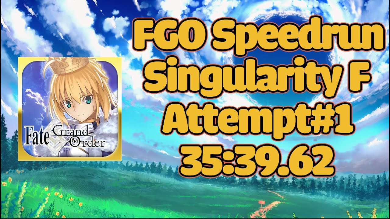 Fate/Grand Order : Speedrun Singularity F - 35:39.62 - Attempt#1 - YouTube
