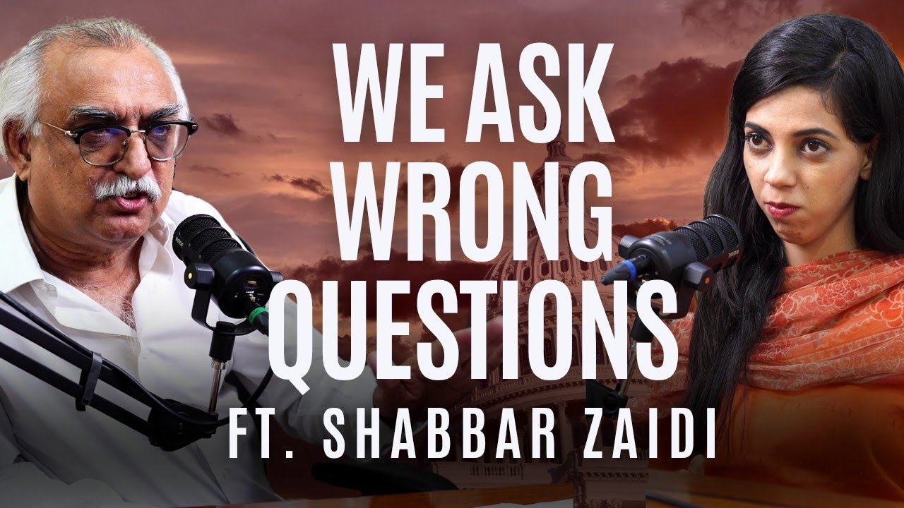 Shabbar Zaidi On Education, Religion & Downfall of Pakistan - YouTube