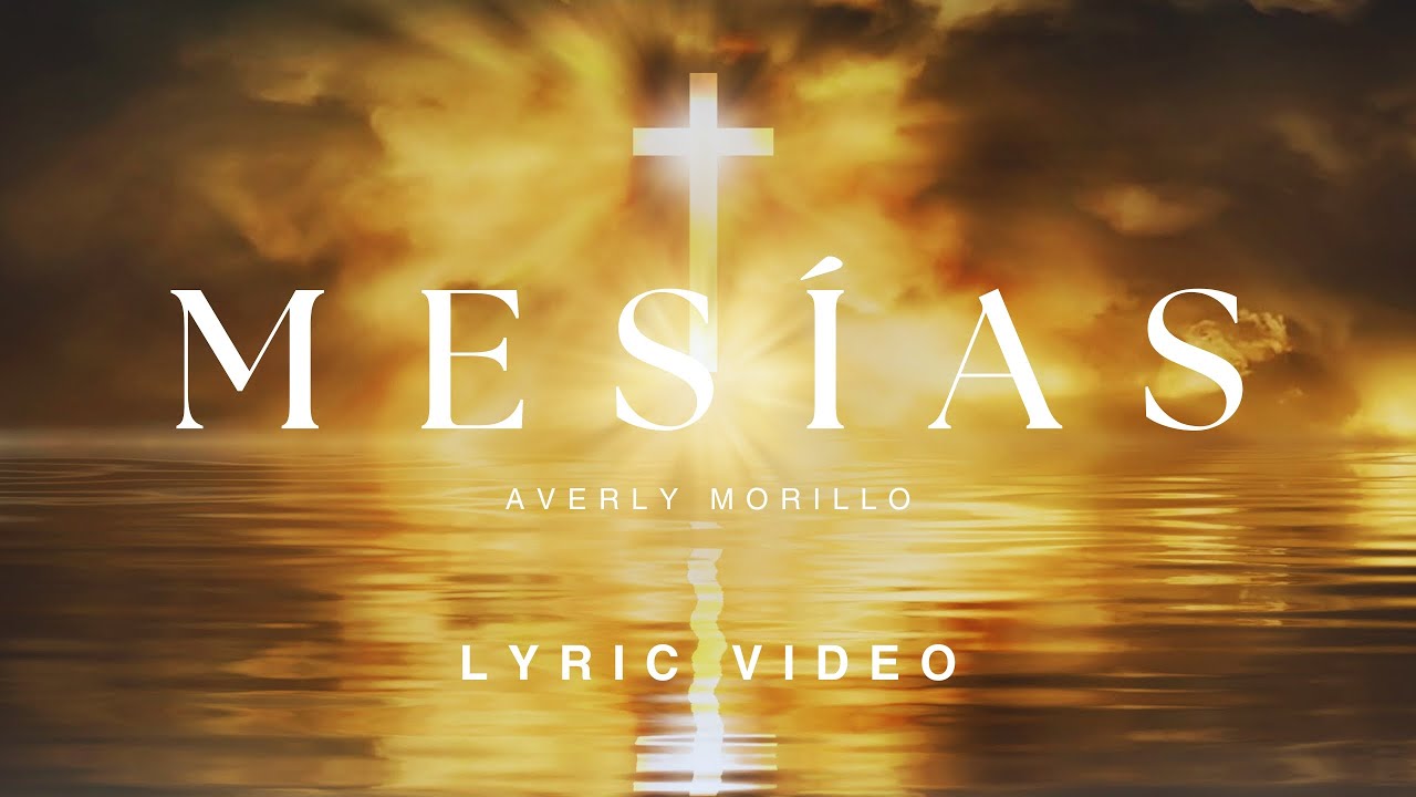 Mesías (Video Lyric) - Averly Morillo - YouTube