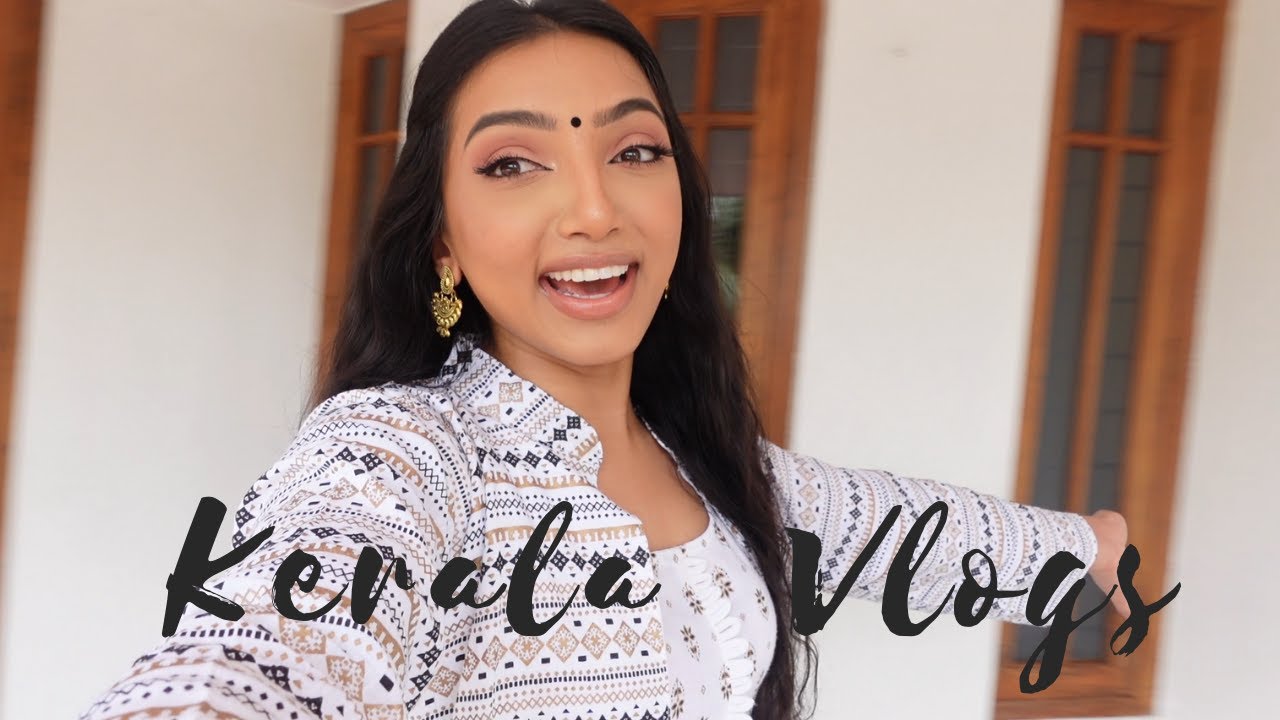 KERALA VLOGS PART 1 - YouTube