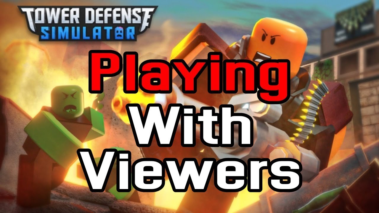 Tower Defense Simulator with viewers!!// Bloxy Commander Code COMING ...