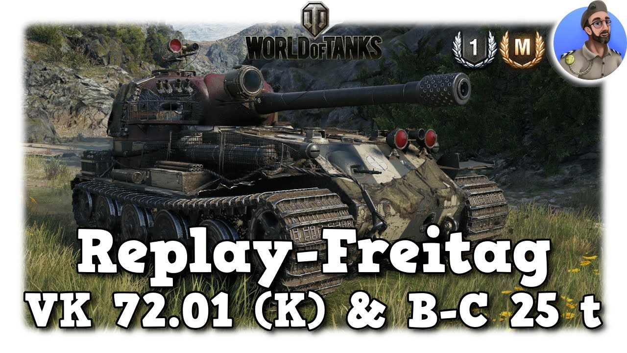 WoT - VK 72.01 (K) & Bat.-Châtillon 25 t - Durchdrücken & HP verwalten ...
