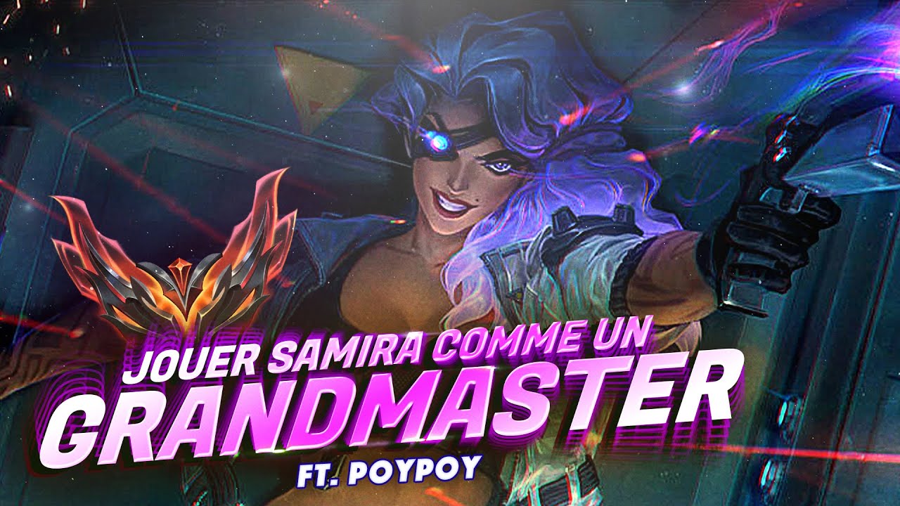 Jouer SAMIRA comme un GRANDMASTER !? (Ft PoyPoy) - YouTube