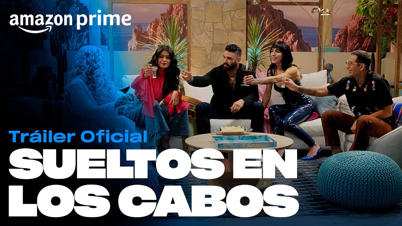 Sueltos en Los Cabos - Tráiler oficial | Amazon Prime - YouTube