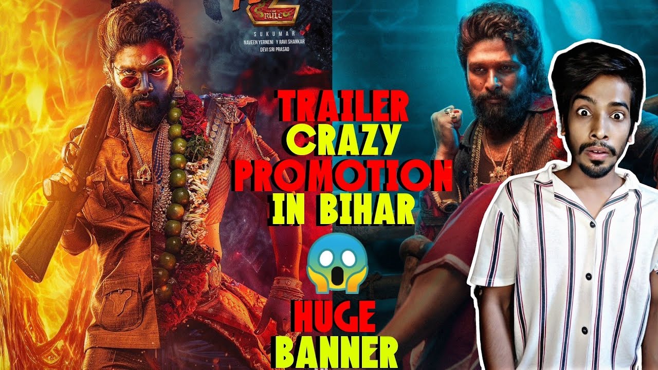 Pushpa 2 Crazy Pramotion In Bihar - Pushpa2 Trailer Latest Update ...