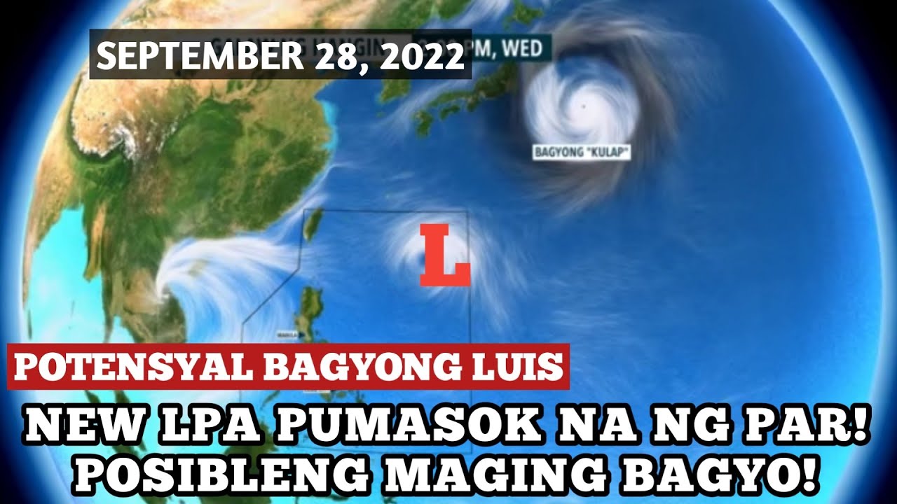 LPA PUMASOK NA NG PAR, POSIBLENG MAGING BAGYO|SEPTEMBER 28,2022 WEATHER ...