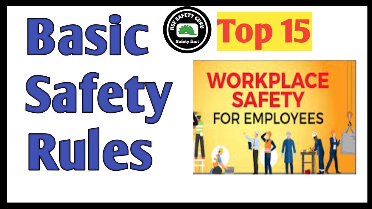 General Site Safety Rules || workplace Safety Rules - YouTube