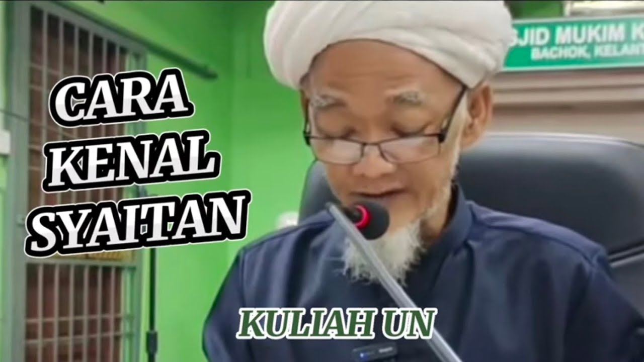 CARA KENAL SYAITAN - Ustaz Nasir Mat Soh - YouTube
