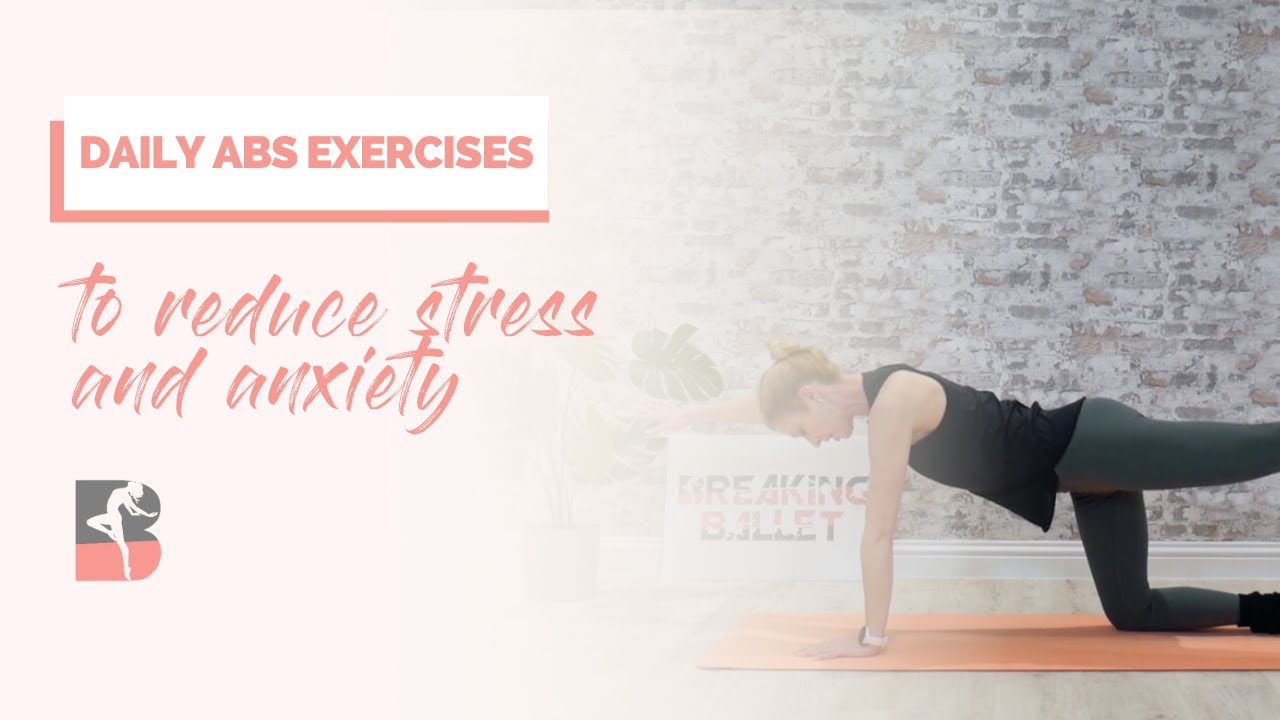 Daily Abs Exercises to Reduce Stress and Anxiety - YouTube