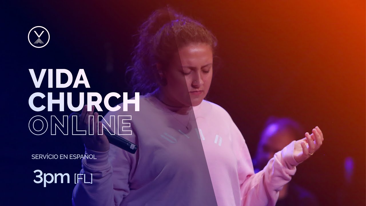 Vida Church Online en Español | 21 de Marzo de 2021 | SERVICIO EN VIVO ...