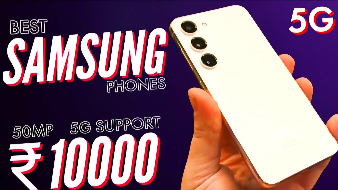 TOP 3 best samsung phone under 10000 IN 2024 | best phone under 10000 ...