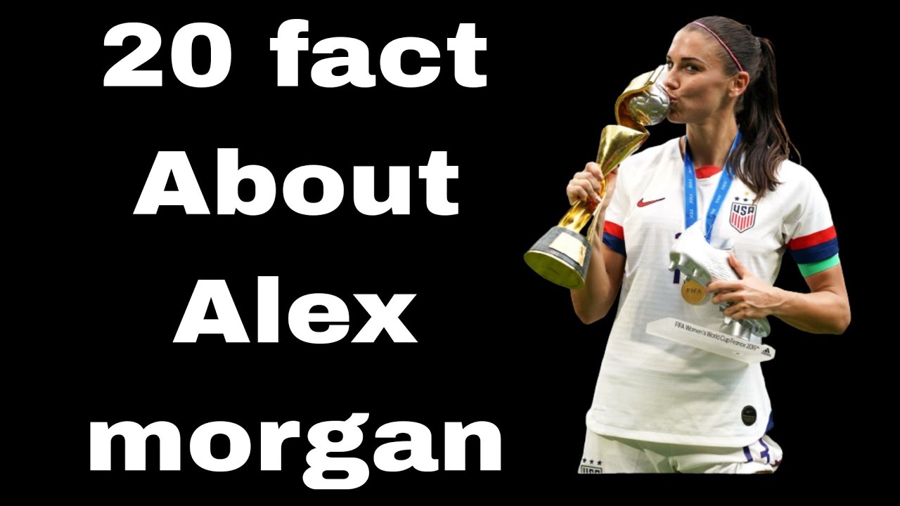 The Impressive Career of Soccer Star Alex Morgan: 20 Facts You Need to ...