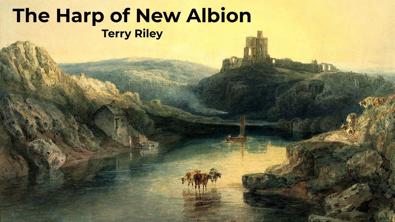Terry Riley • The Harp of New Albion — Myth, Minimalism & Meditative ...