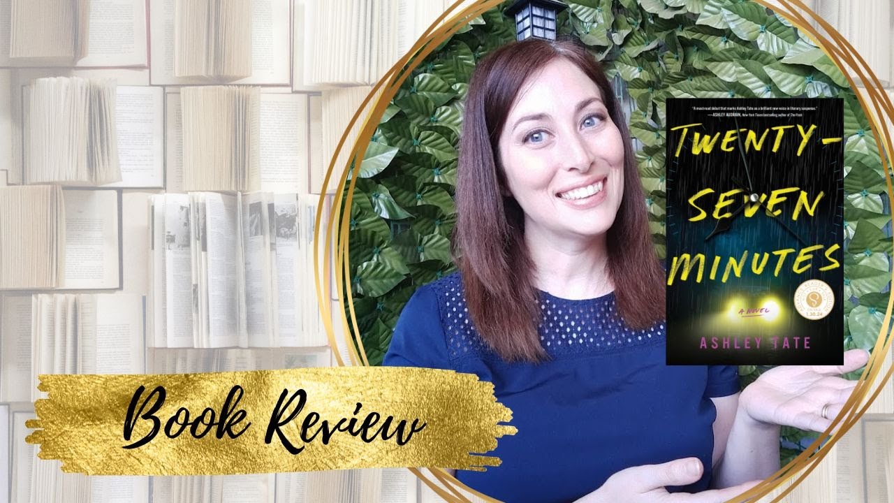 Book Review: Twenty Seven Minutes by Ashley Tate - YouTube