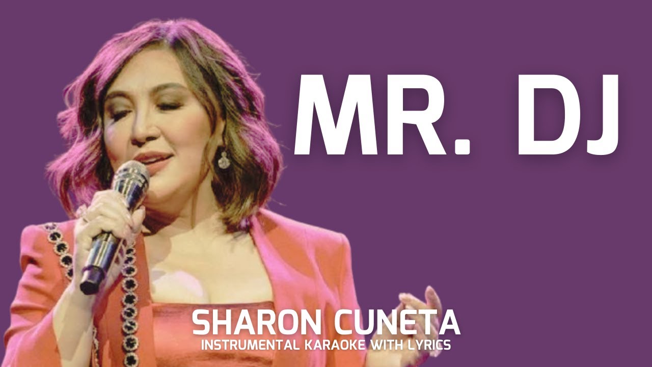 MR DJ - SHARON CUNETA INSTRUMENTAL KARAOKE WITH LYRICS (KARAOKE) - YouTube