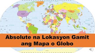 Absolute na Lokasyon Gamit ang Mapa o Globo - Grade 5 Araling ...