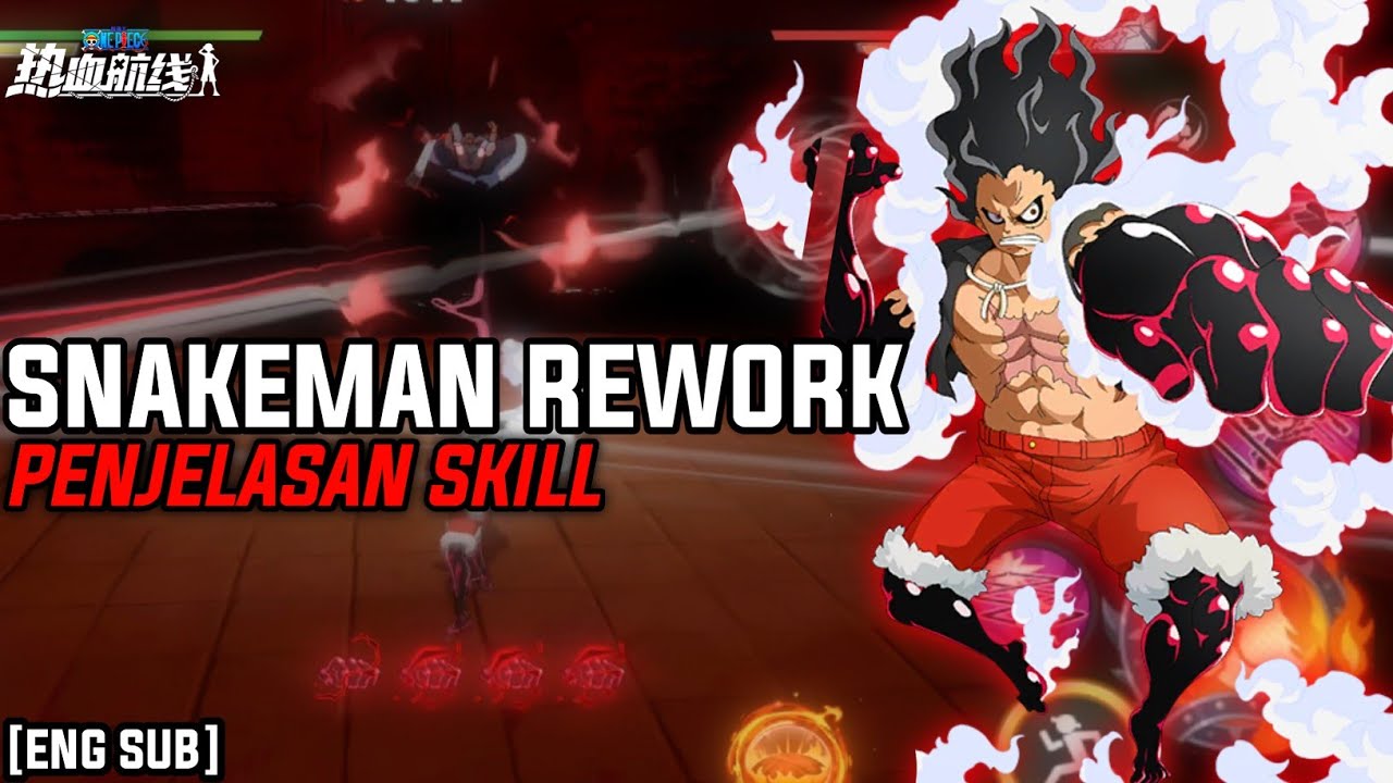 BAHAS SKILL SNAKEMAN REWORK - JADI TIER GOD DI PVP? | One Piece ...