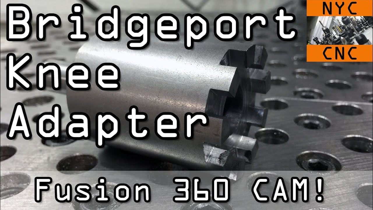 Bridgeport Knee Adapter - Fusion 360 & Sprut9 CAM! Widget47 - YouTube