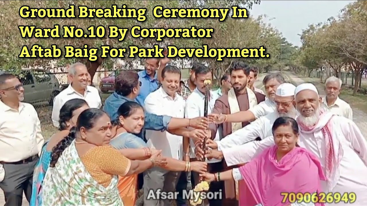 Mysore:Ground Breaking Ceremony In Ward No.10 By Corporator Aftab Baig ...