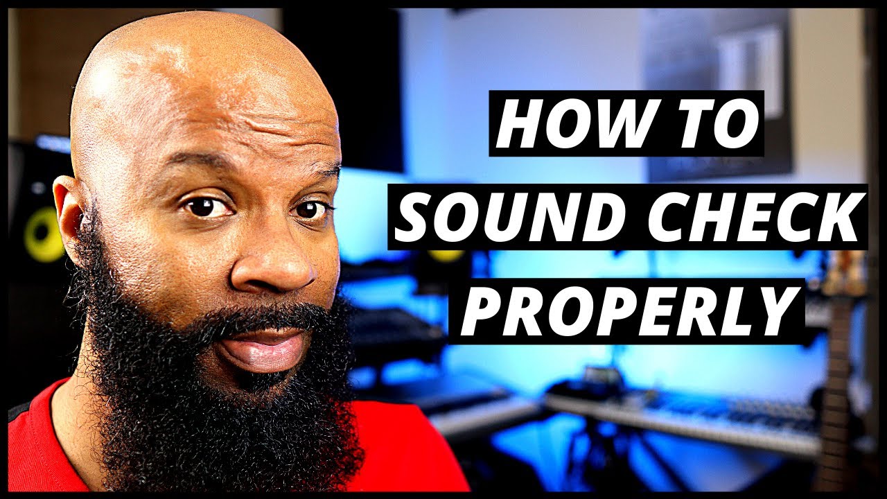 How To Soundcheck - YouTube