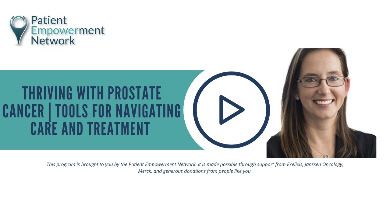 Thriving With Prostate Cancer | Tools for Navigating Care and Treatment ...