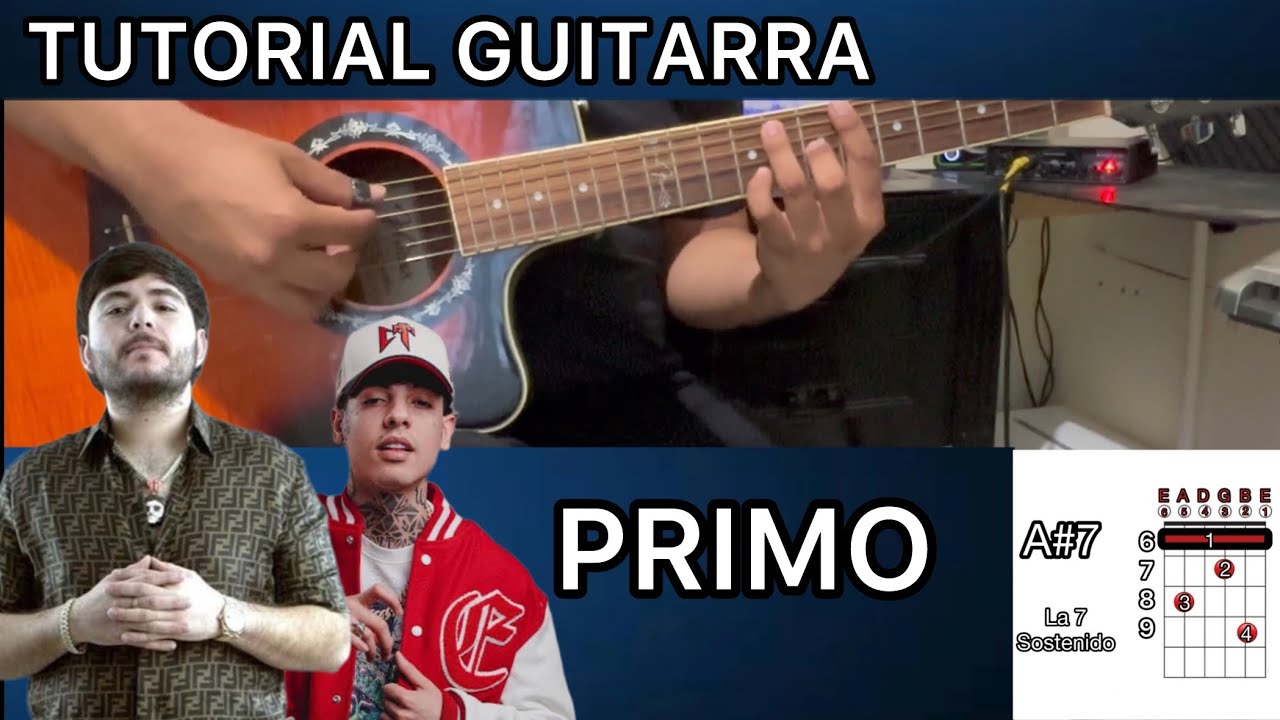 PRIMO | Tito Double P x Natanael Cano | TUTORIAL GUITARRA | Acordes ...